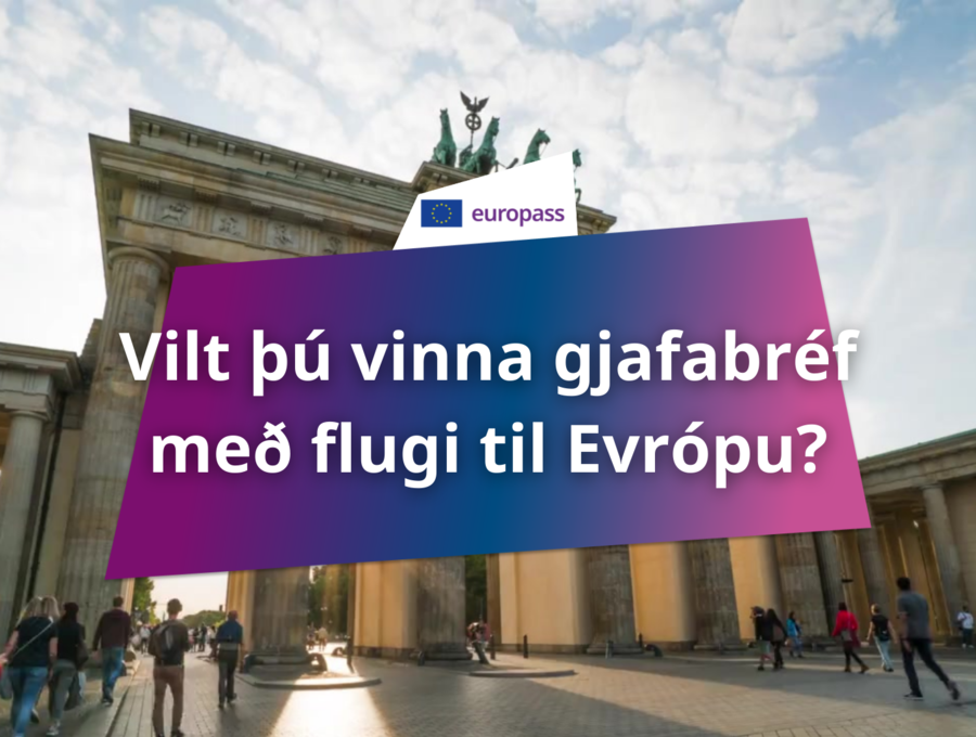 Vilt þú vinna gjafabréf með flugi til Evrópu? | Fréttir | Erasmus+